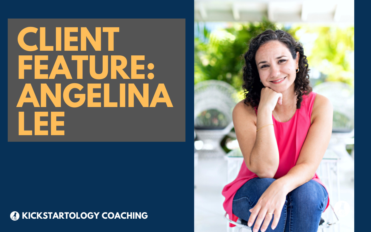 Angelina Lee: Kickstartology Client Spotlight