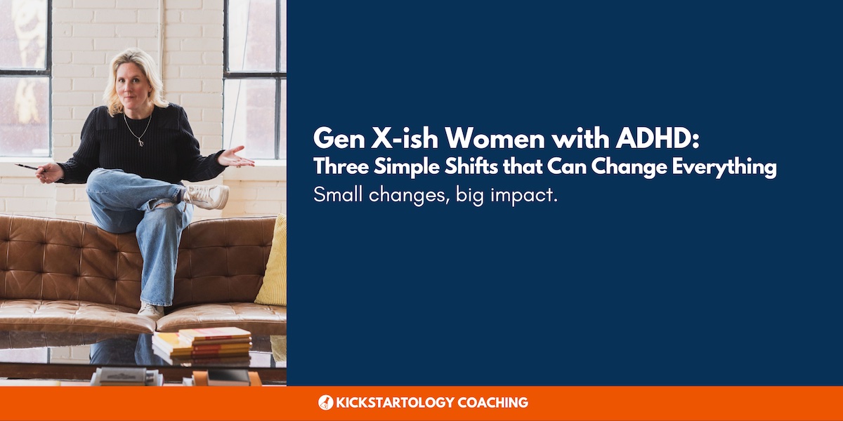 Coaching for Gen X Women with ADHD