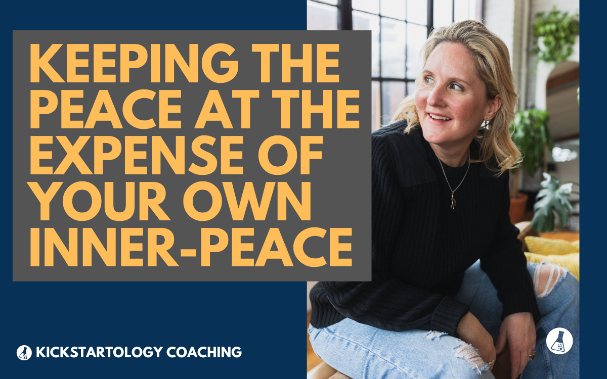Keeping the Peace at the Expense of your own Inner-Peace